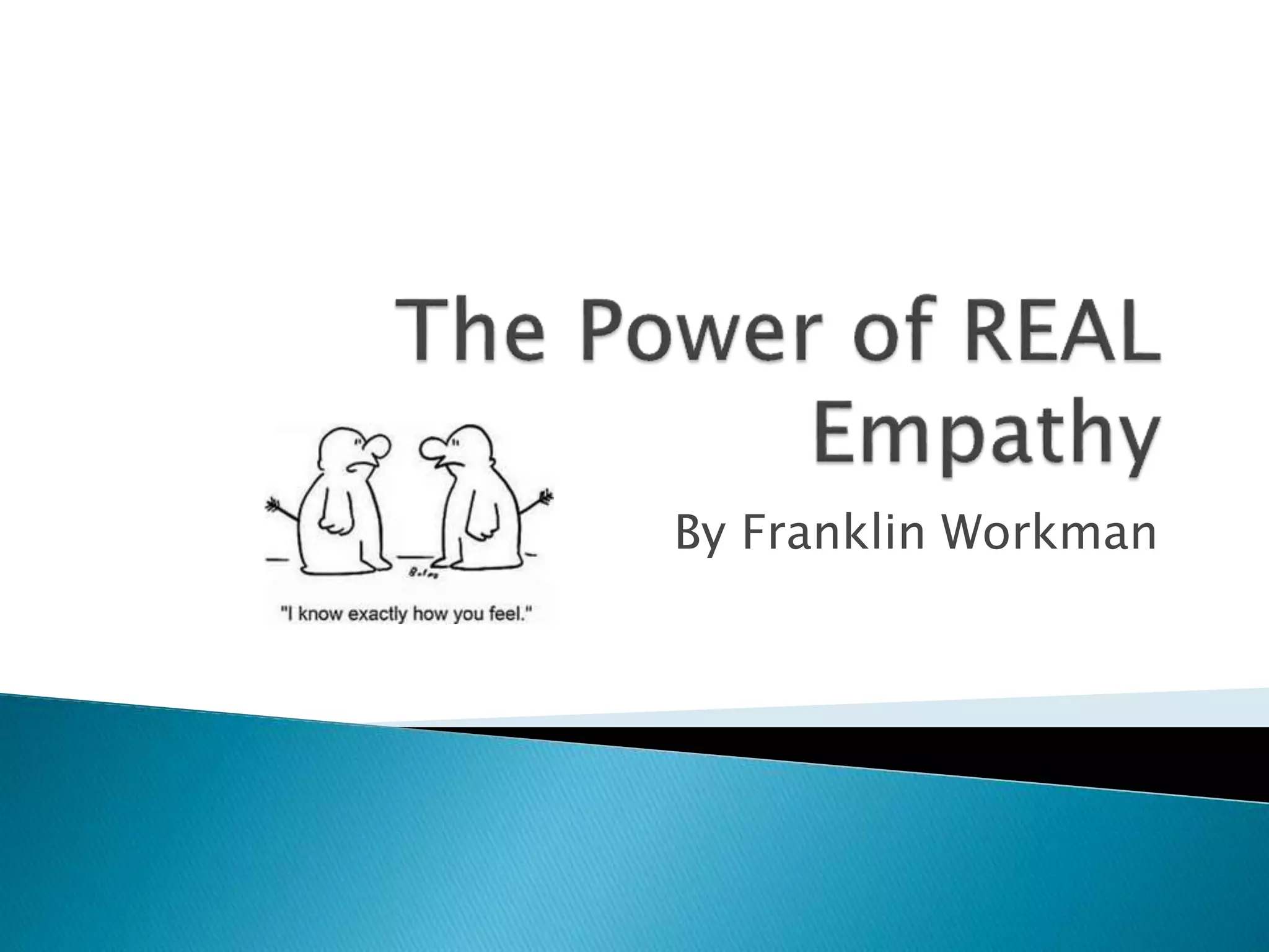 The Power of REAL Empathy | PPT