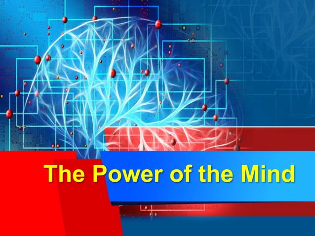 The Power of The Mind | PPTX | Brain and Nervous System Disorders ...