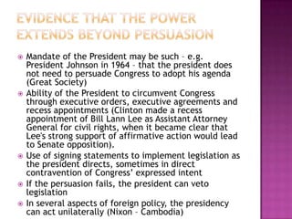 The power of the president is limited to persuasion 30 marker | PPTX