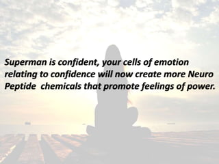 The power of thinking like superman | PPTX