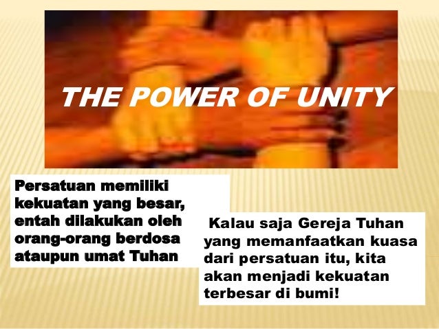 The power of unity By. Pdt. JP Parhusip
