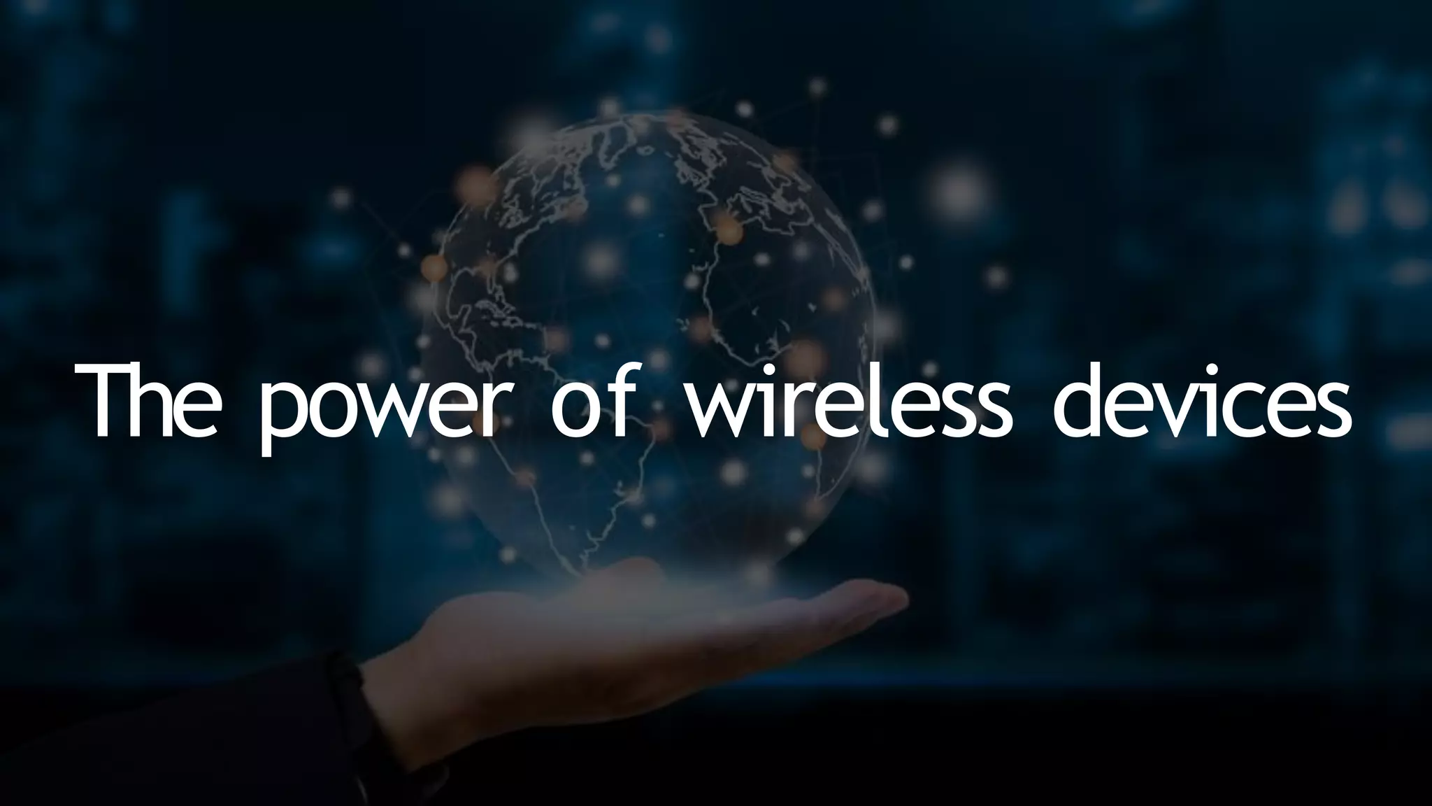the power of wireless device.pptx