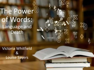 The Power of Words - Death and Language.ppt
