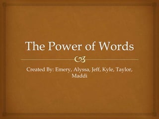 THE POWER OF WORDS | PPT