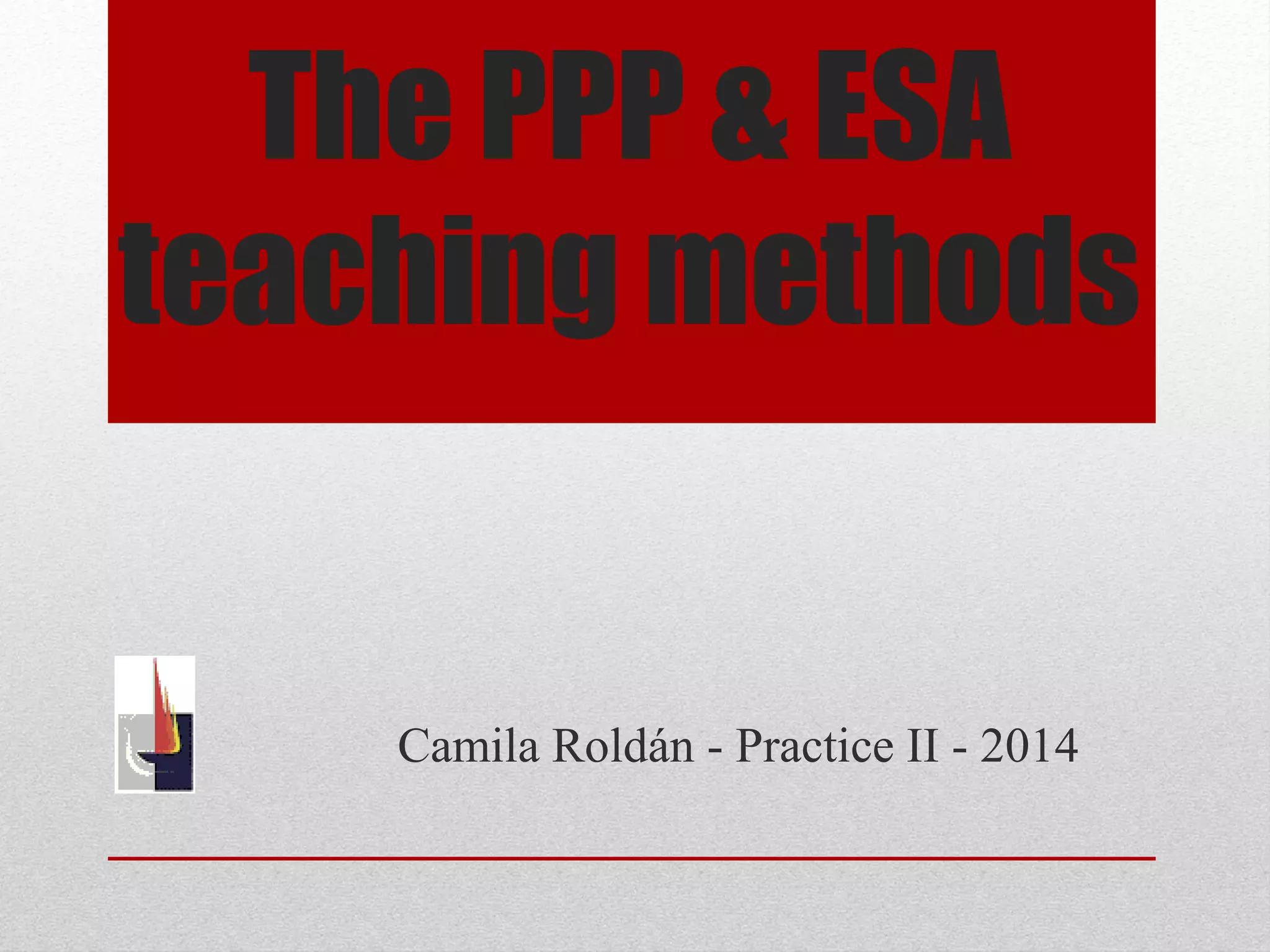 The PPP & ESA teaching methods | PPT