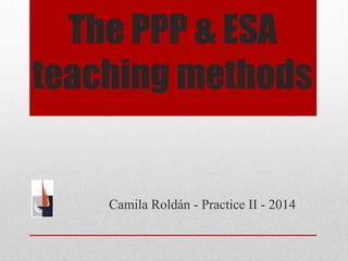 The PPP & ESA teaching methods | PPT
