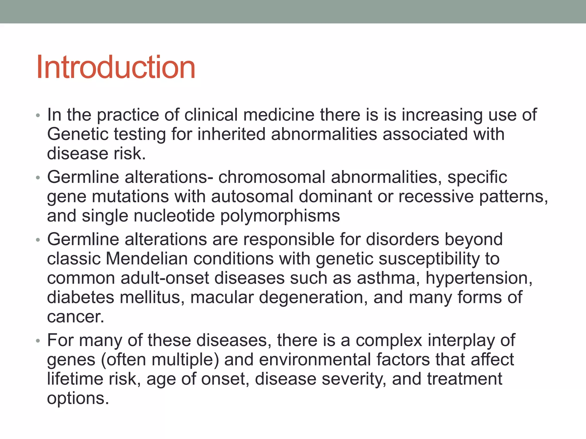 The practice of genetics in clinical medicine | PPTX