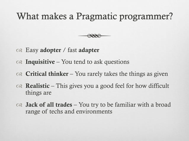 The pragmatic programmer | PDF | Programming Languages | Computing