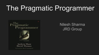 The pragmatic programmer | PPT