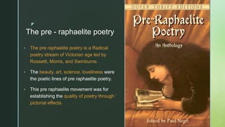 The pre - Raphaelite school of poetry.pptx