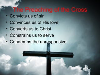 The preaching of the cross | PPT