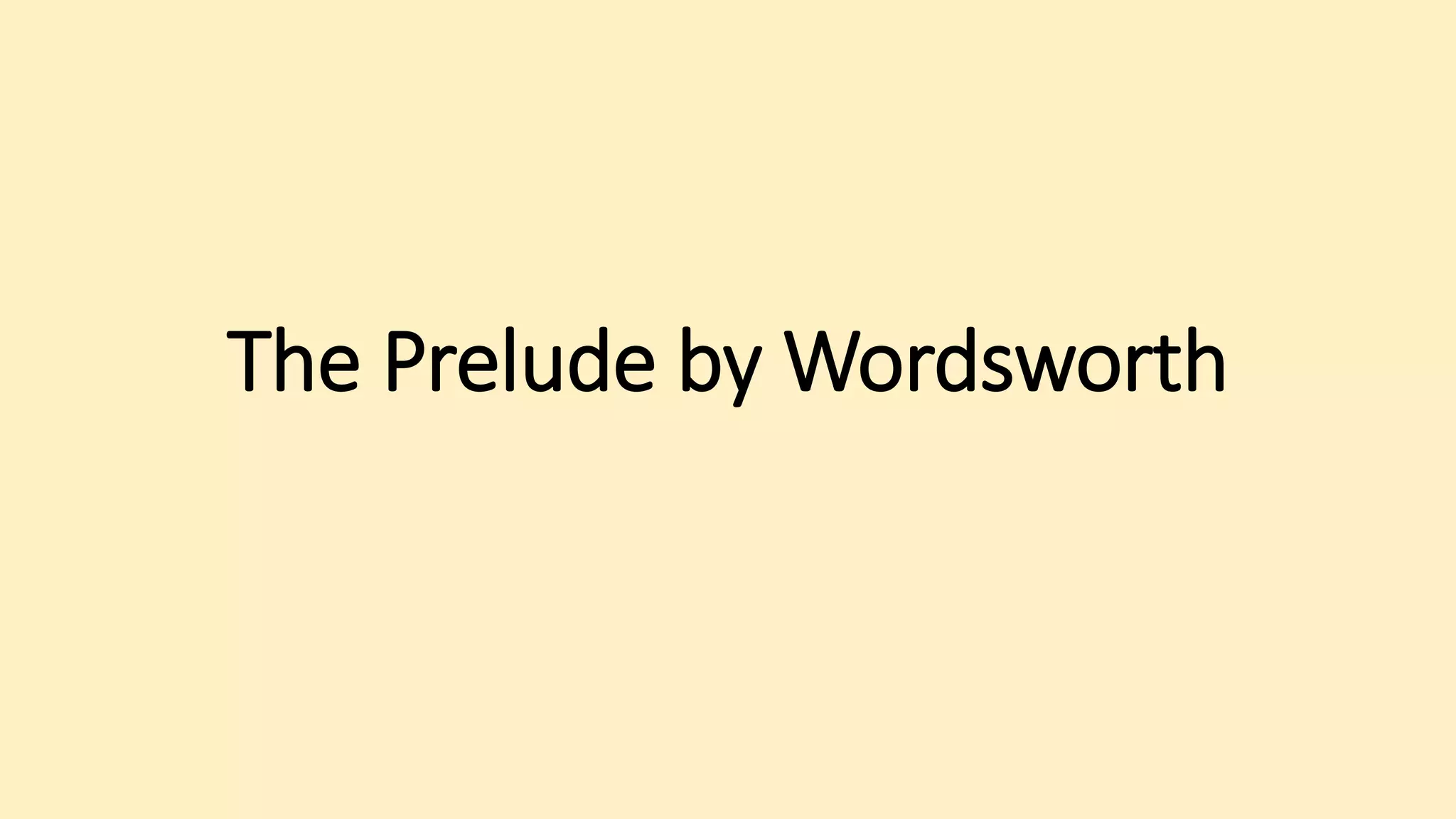 The Prelude by Wordsworth | PPTX