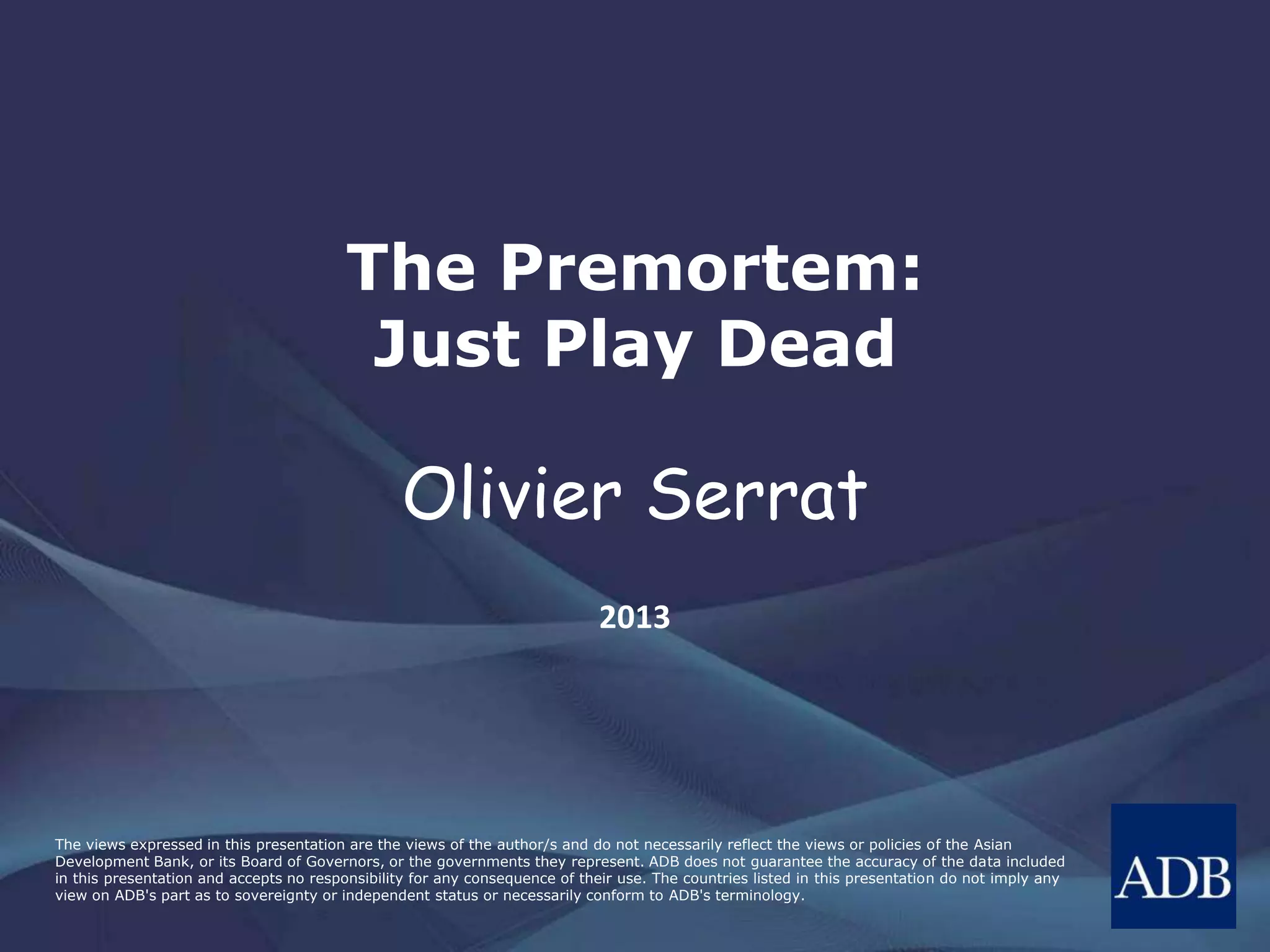 The Premortem: Just Play Dead | PPTX