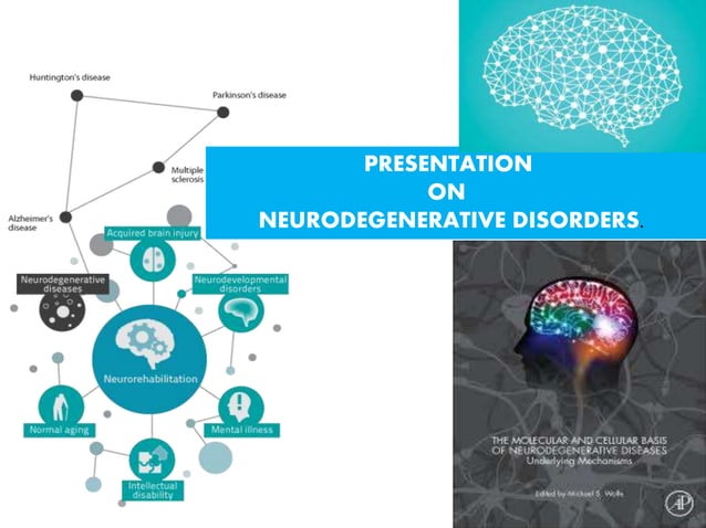 NEURODEGENERATIVE DISORDERS. | PPT