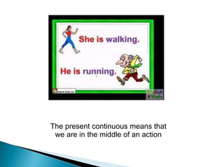 The present continuous | PPTX