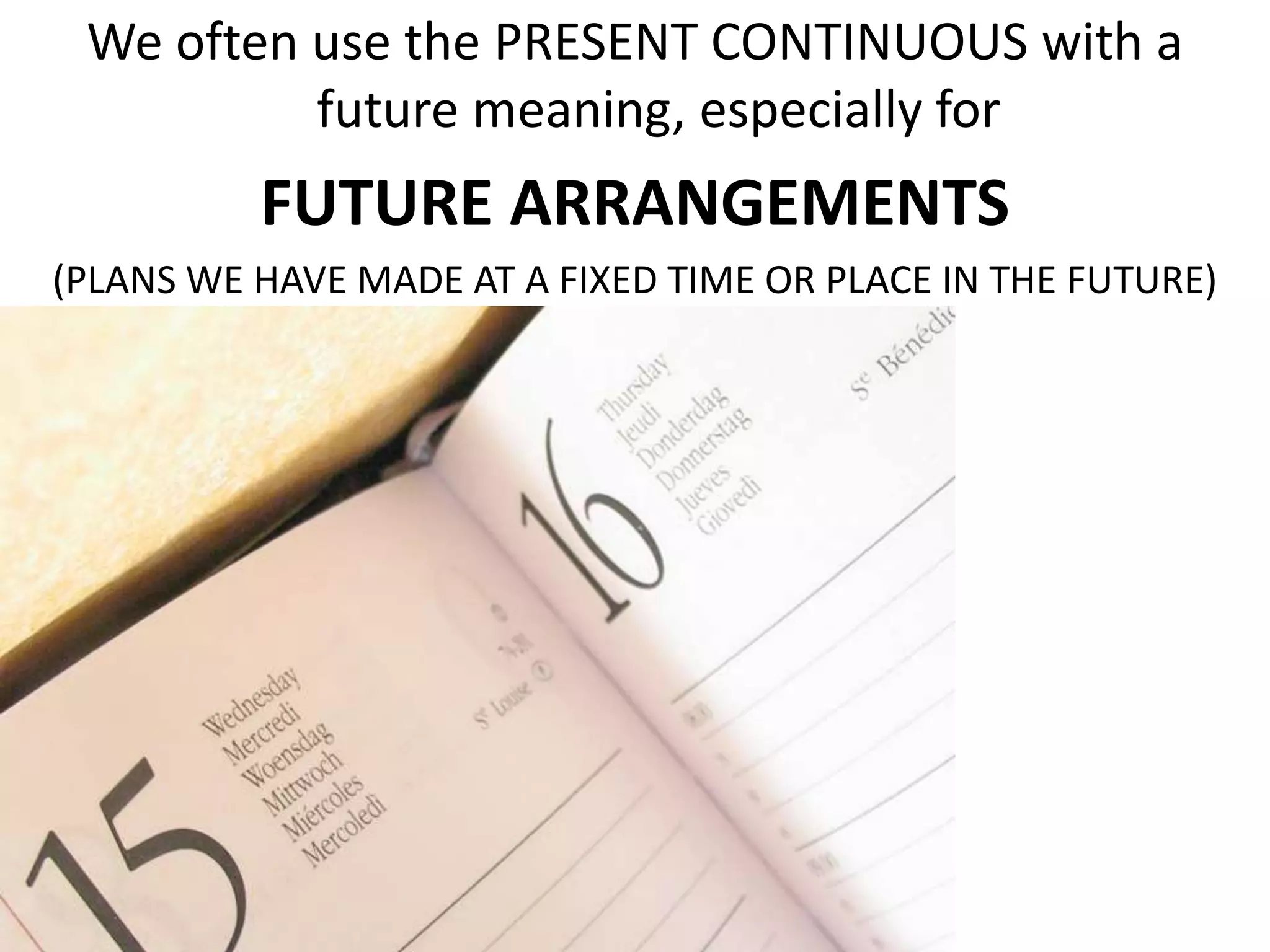 The present continuous for future arrangements | PPTX