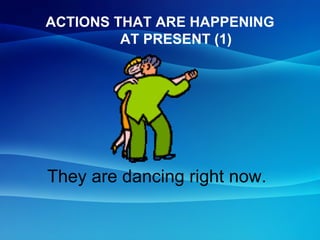 The present continuous tense | PPT