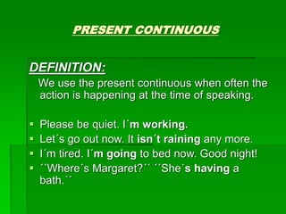 The present continuous | PPT