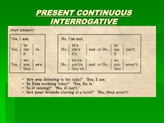 THE_PRESENT_CONTINUOUS_TENSE ppt.ppt