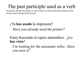 The present perfect indicative | PPT