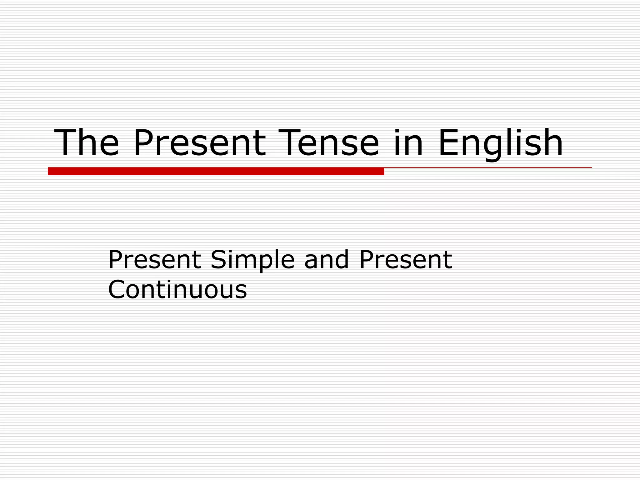 The present tense in english | PPT