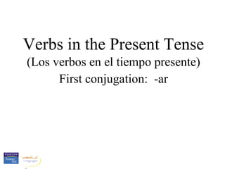 The present tense of regular -AR verbs | PPT