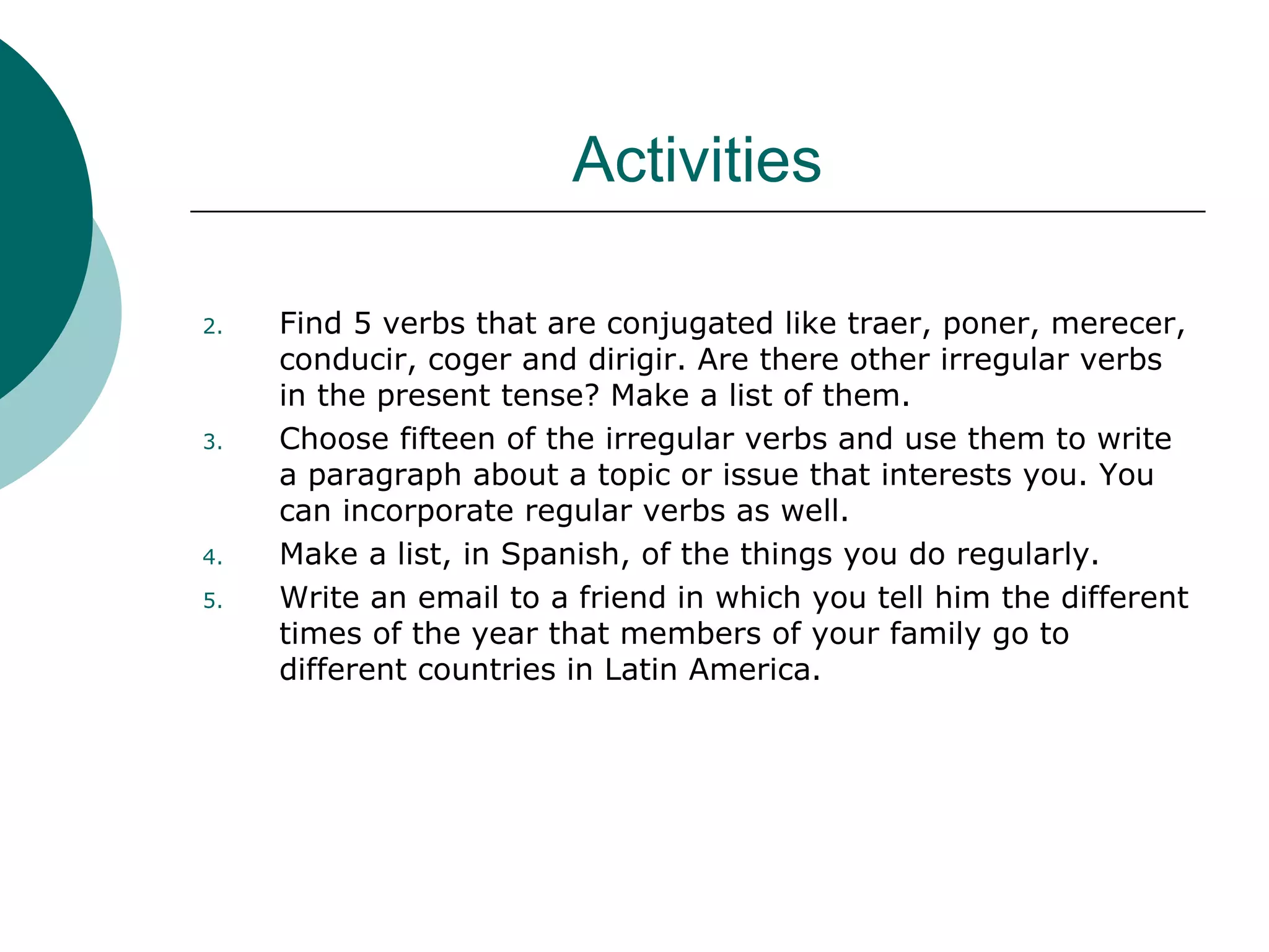 The Present Tense Of Verbs With Spelling Changes & Irregular Verbs | PPT