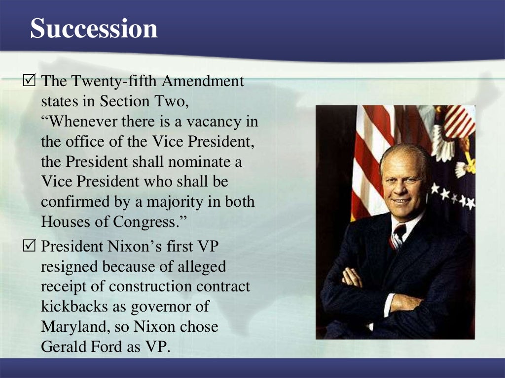 Succession The Twenty-fifth Amendment