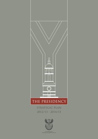 The Presidency Strategic Plan 2012-13 2014-15 | PDF