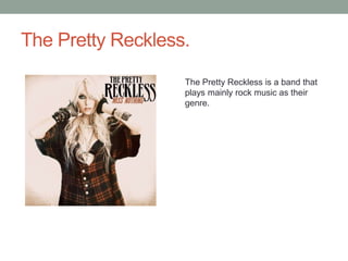 The pretty reckless | PPT