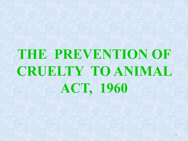 The Prevention of Cruelty to Animal Act, 1960 | PPTX