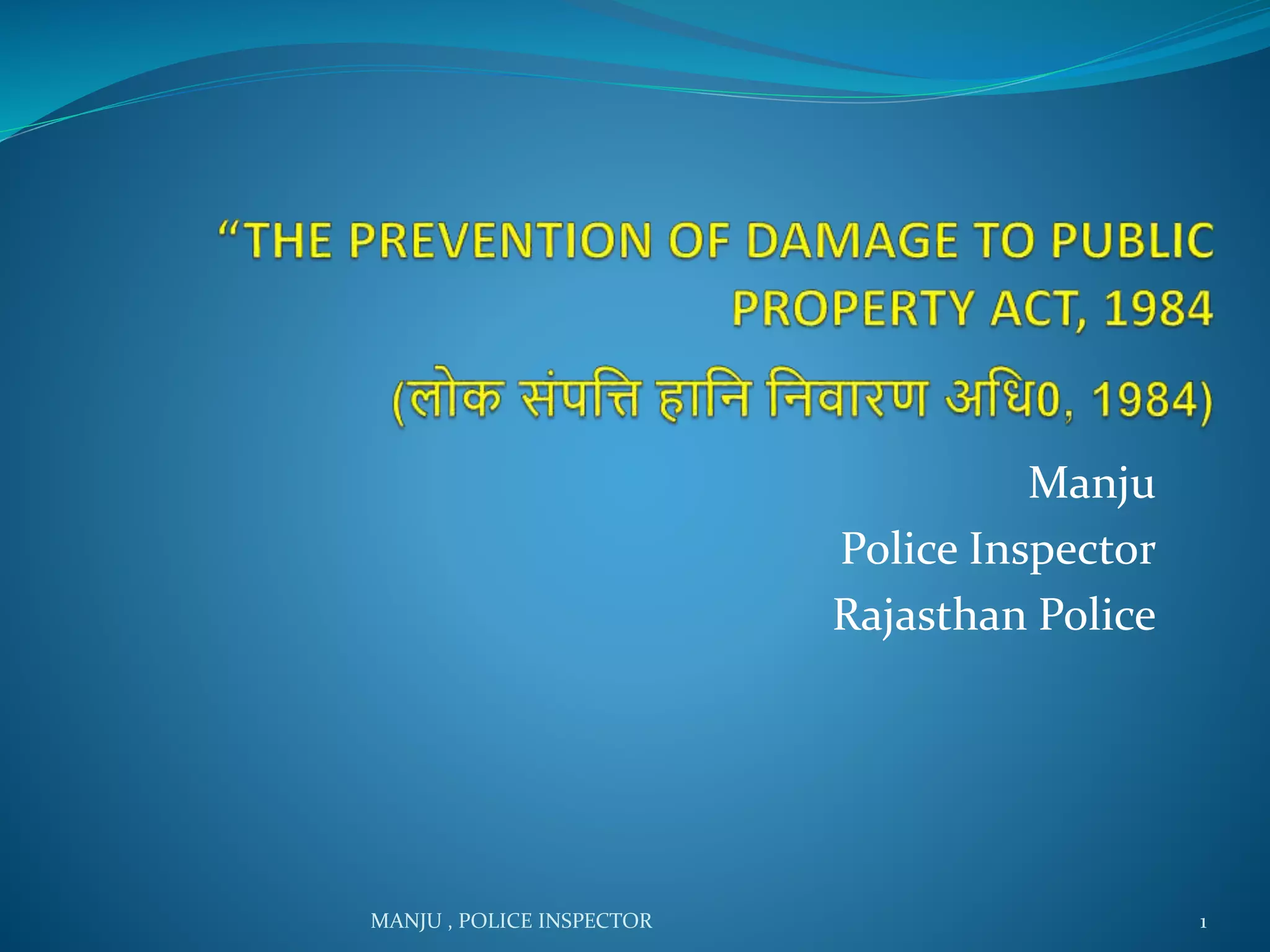 The prevention of Damage to public property act 1984.pptx