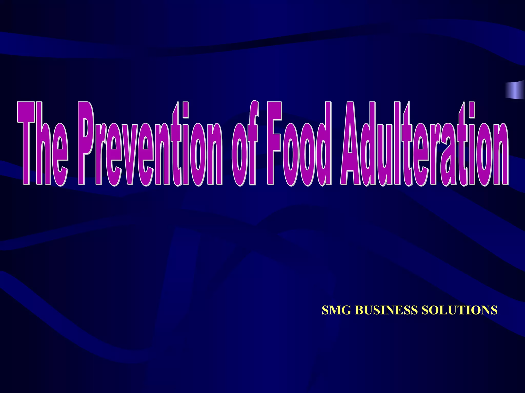The prevention of food adulteration | PPT