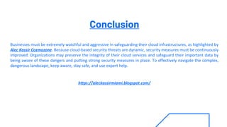 The Principal Up-and-Coming Risks to Cloud-Based Security! | PPT