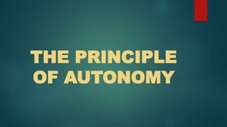 THE_PRINCIPLE_OF_AUTONOMY_presentation.pptx