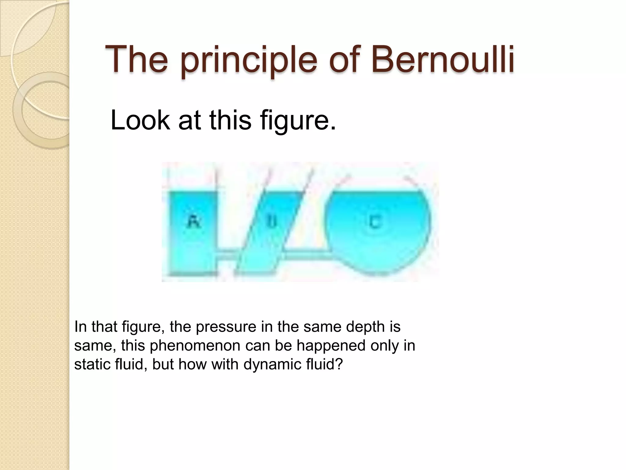 The principle of bernoulli | PPTX | Air Travel | Travel Type