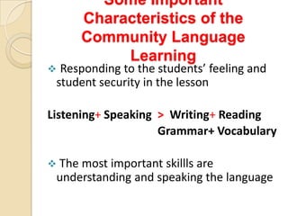 Community Language Learning , the principles | PPTX