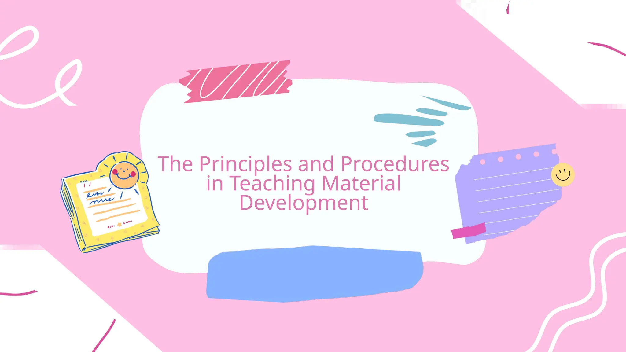 The Principles and Procedures in teaching material development.pptx
