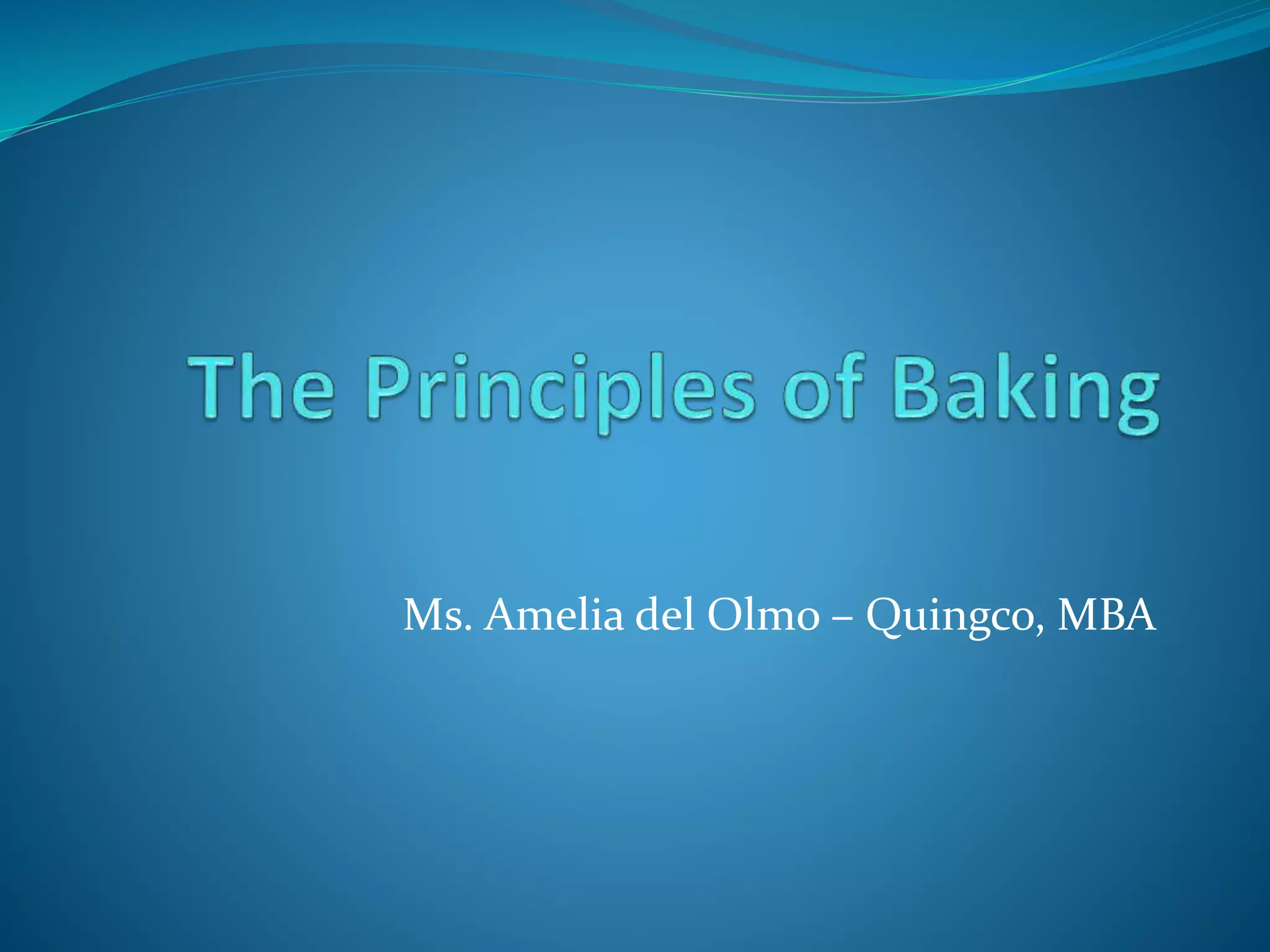 The principles of baking | PPTX