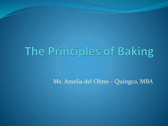 The principles of baking | PPTX