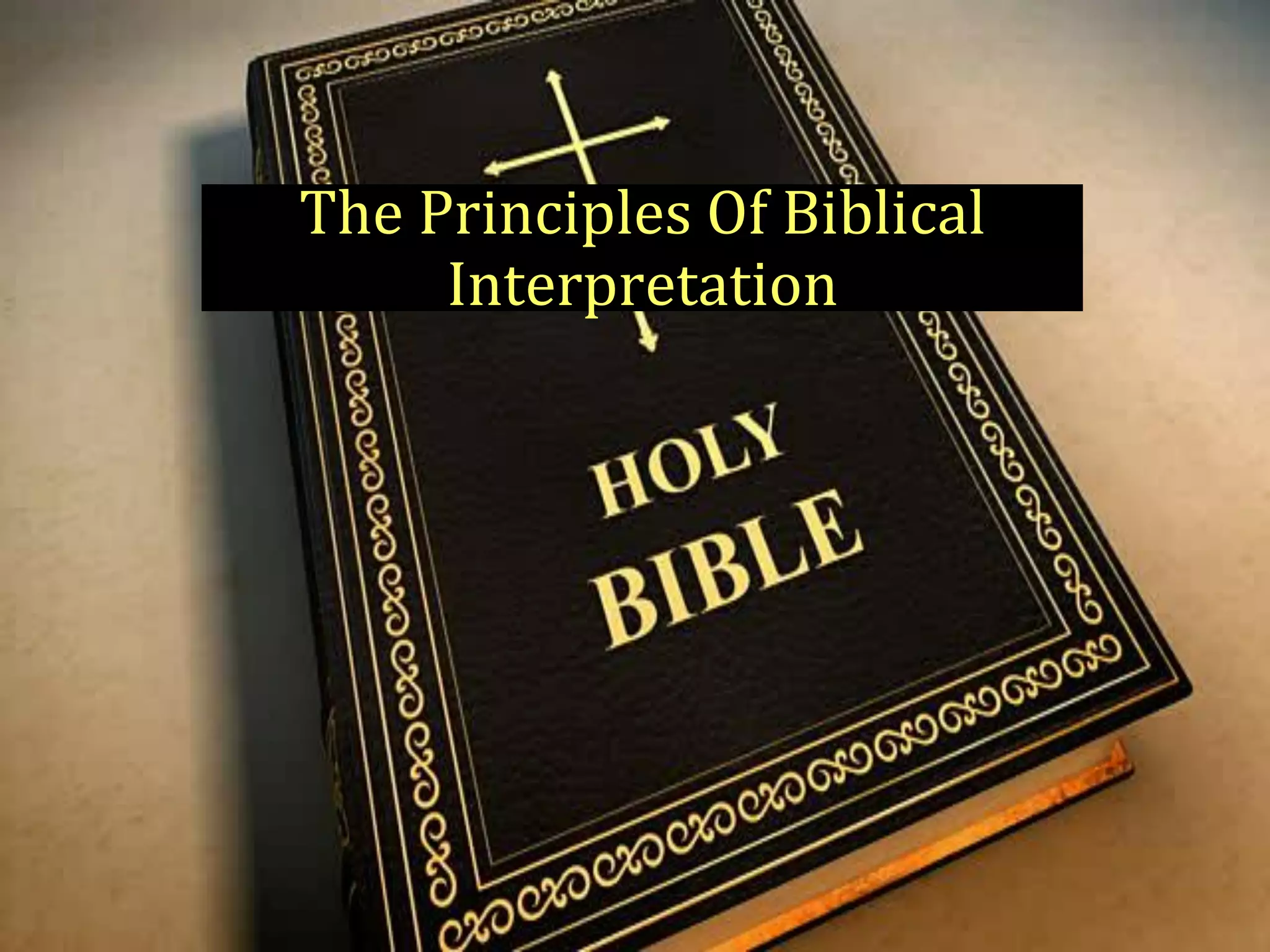 The Principles Of Biblical Interpretation | PPT