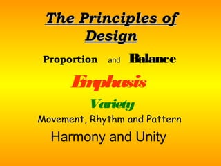 The principles of design 2 | PPT | Drawing and Sketching | Arts and Crafts
