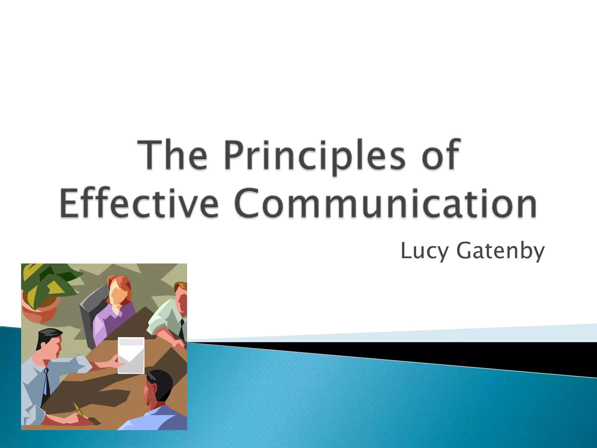 The Principles of Effective Communication PowerPoint | PPTX
