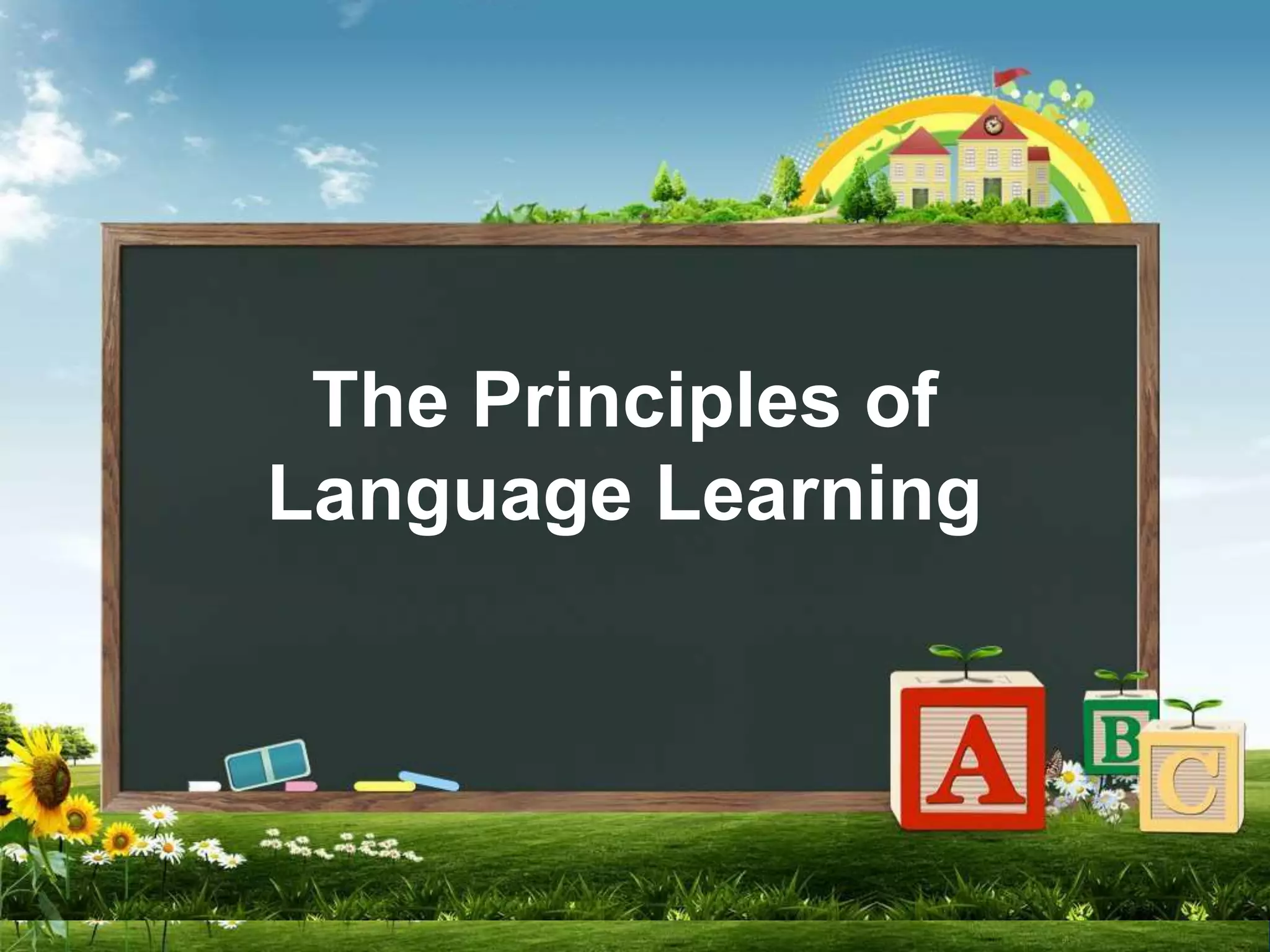 The principles of language learning | PPTX