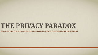 The Privacy Paradox | PPTX