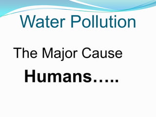The Problem Water Pollution | PPT