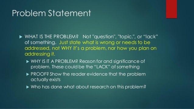 The problem and purpose statement