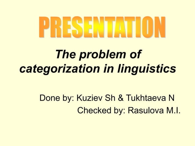 The problem of categorization in linguistics.ppt