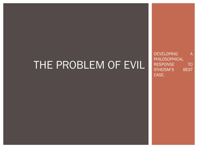The Philosophical Problem of Evil | PPT