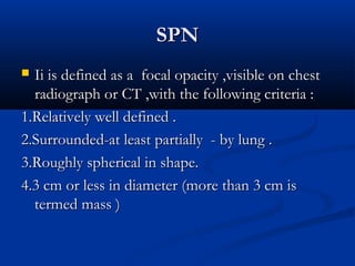 The problem of solitary pulmonary nodule. | PPT